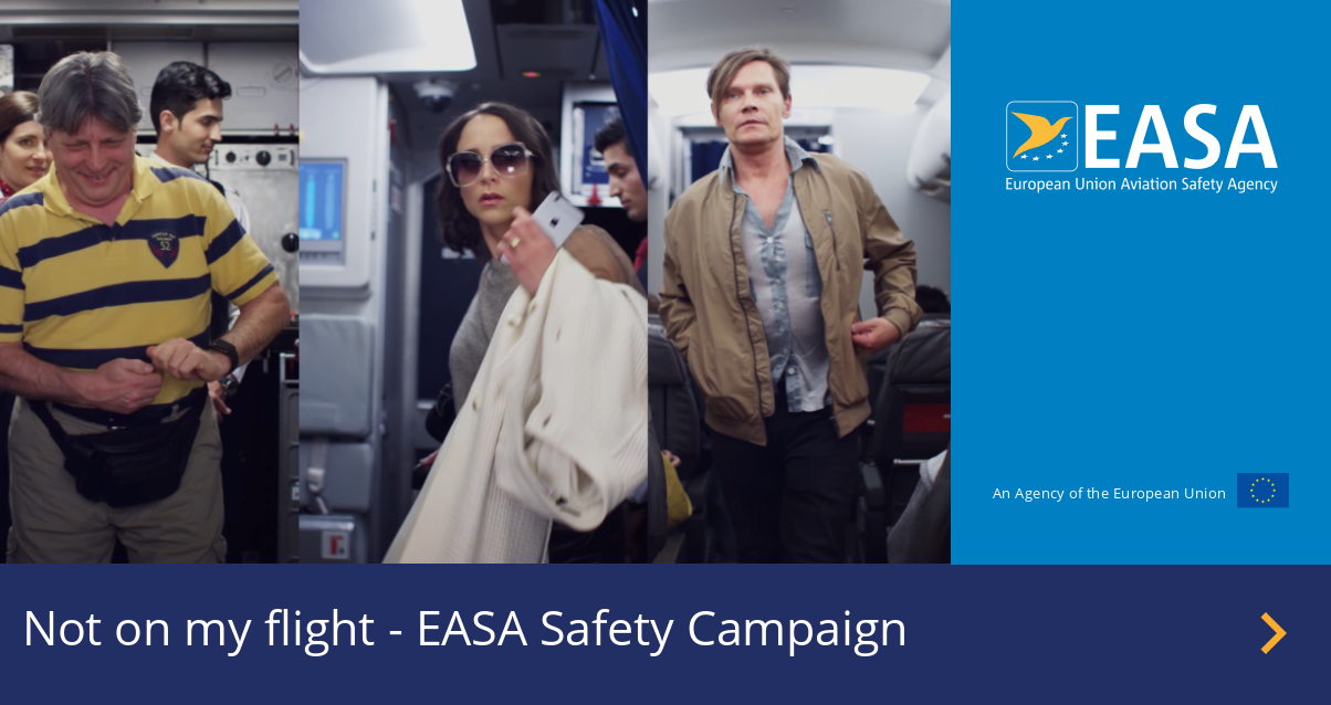 Not on my flight - EASA Safety Campaign - Zero tolerance for unruly passengers | EASA