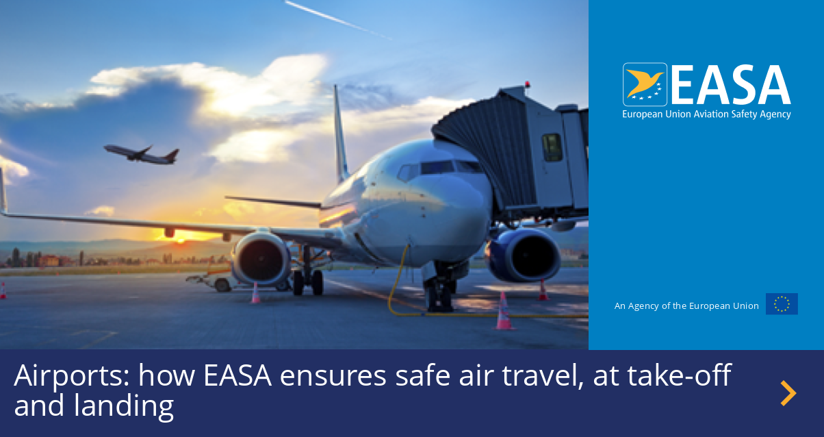 Airports: how EASA ensures safe air travel, at take-off and landing | EASA