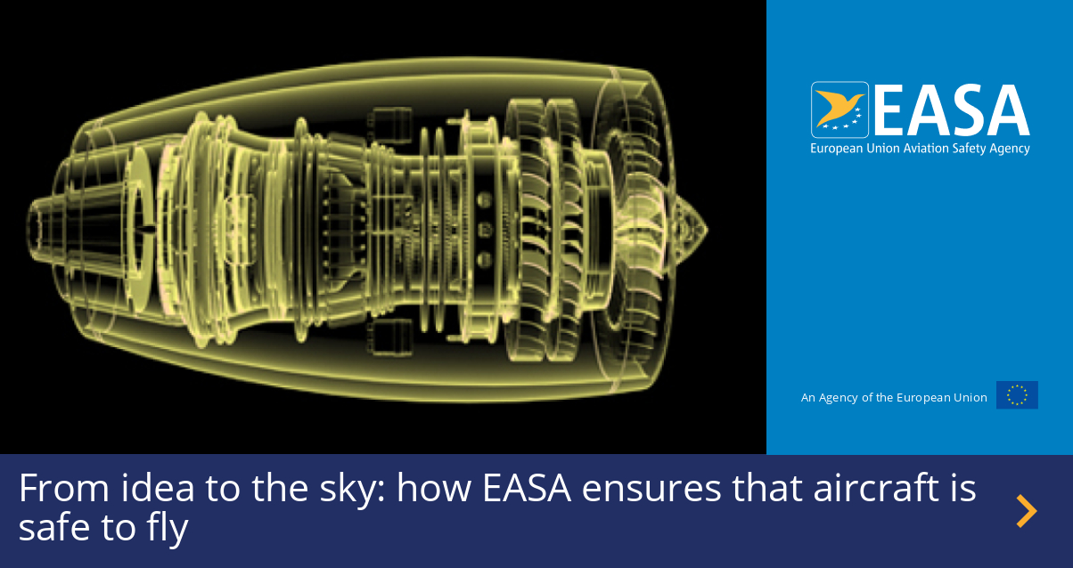 From idea to the sky: how EASA ensures that aircraft is safe to fly ...