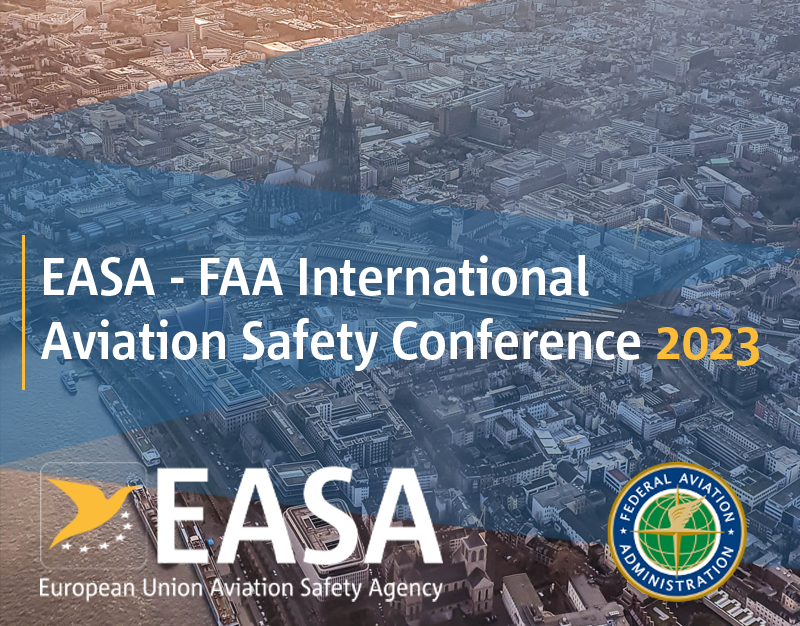 2023 EASA-FAA International Aviation Safety Conference - On-site event ...