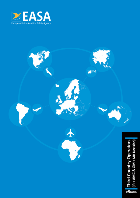 EASA publishes updated Easy Access Rules for Third Country Operators ... EASA publishes updated Easy Access Rules for Third Country Operators ...