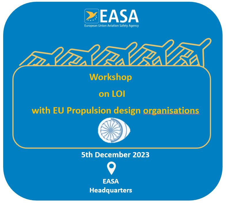 Workshop on Level of Involvement with EU Propulsion design organisations - On-site event | EASA